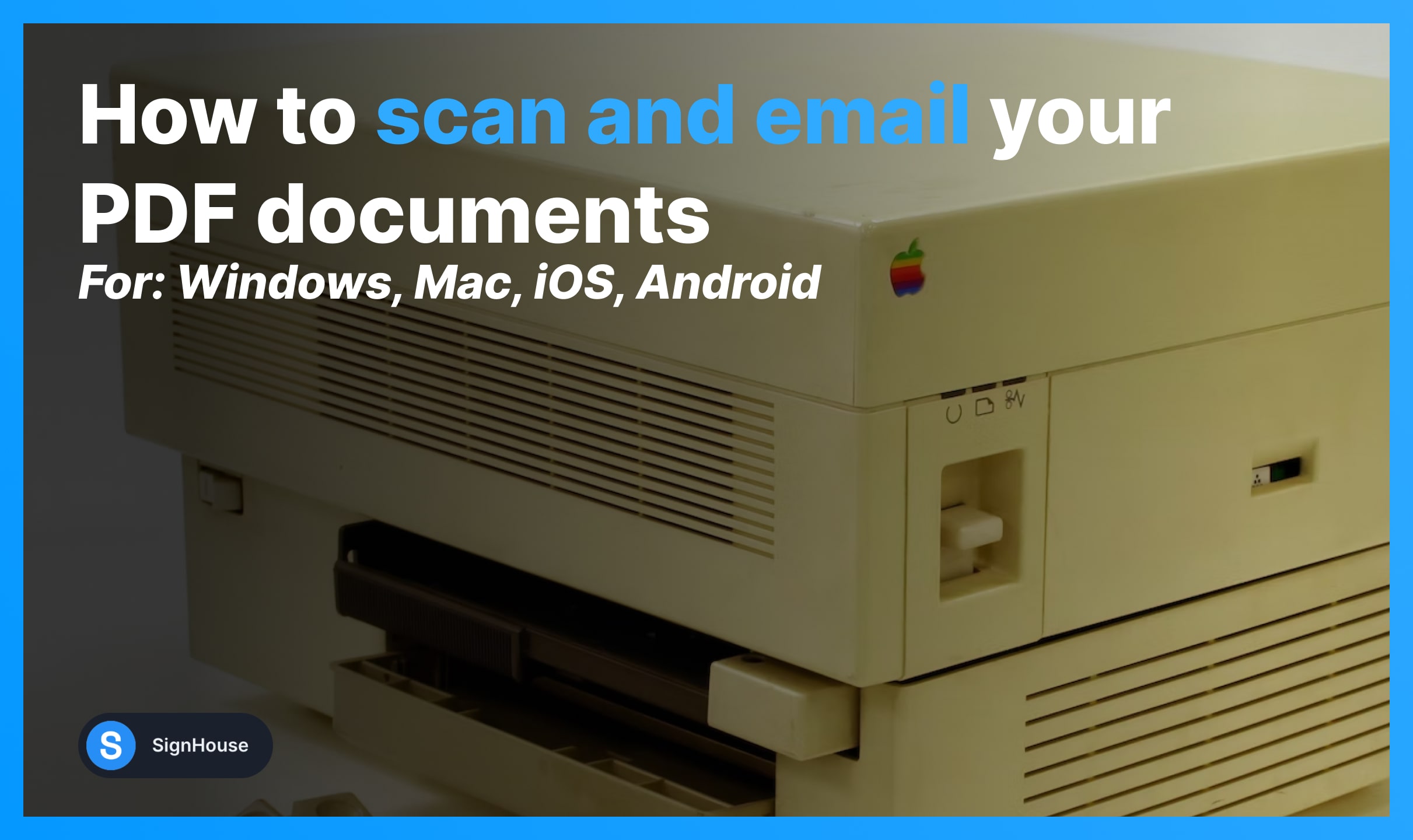 How To Scan Document To Email 2023 SignHouse